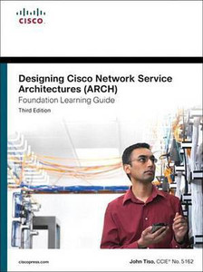 Designing Cisco Network Service Architectures (ARCH) Foundation ...