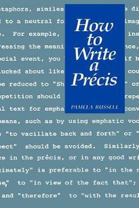 How to Write a Precis: Buy How to Write a Precis by Russell Pamela at ...