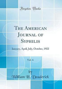 The American Journal of Syphilis, Vol. 6: Buy The American Journal of ...