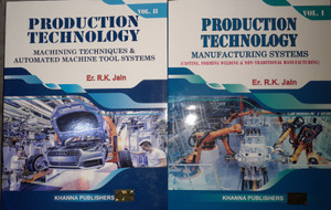Production Technology: Manufacturing Processes, Technology and ...