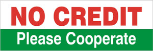 signEver No Credit Please Cooperate Sign Board For Factory Lodges Banks ...