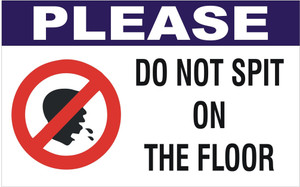 signEver Please Do Not Spit On The Floor Sign Board For Theater Factory ...