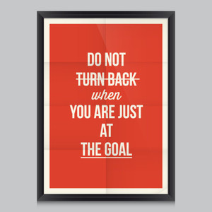Do not turn back when Motivational Poster|Inspirational Poster|Posters ...