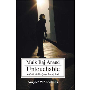 Untouchable : Mulk Raj Anand : A Critical Introduction, Complete ...