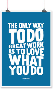 The Only Way To Do Great Work - Steve Jobs Quote Poster - MVP-00542 ...