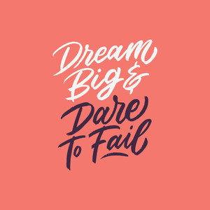 dream big and dare to fail sticker poster|Motivational Poster ...