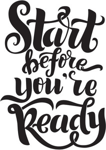 start before your are ready |Motivational Poster|Inspirational Poster ...