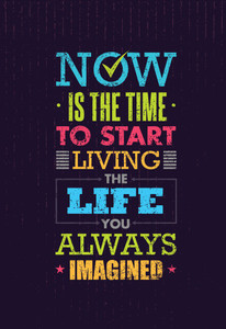 now is the time to start sticker poster|Motivational Poster ...