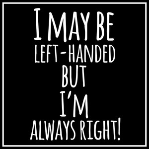 i may be left handed sticker poster|Motivational Poster|Inspirational ...