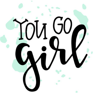 you go girl |Motivational Poster|Inspirational Poster|Gym poster|All ...