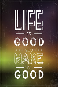 Life is Make Good for life Quote Poster | Poster for Office , Poster ...