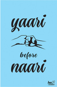 Yaari before Naari funny Quote Poster Inspirational Poster for Hostel ...