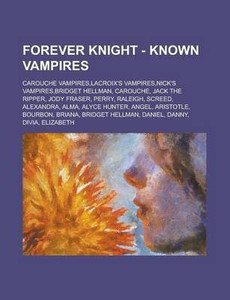 Forever Knight - Known Vampires: Buy Forever Knight - Known Vampires by ...