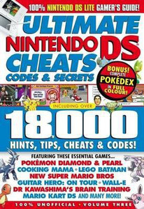 Ultimate Nintendo DS and DSi Cheats, Codes and Secrets: Plus Bonus ...