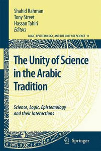 The Unity of Science in the Arabic Tradition: Buy The Unity of Science ...