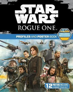 Star Wars Rogue One: Profiles and Poster Book: Buy Star Wars Rogue One ...