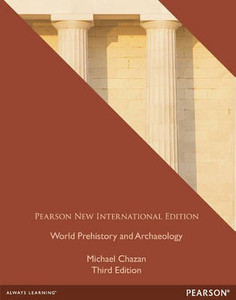 World Prehistory and Archaeology: Pearson New International Edition ...