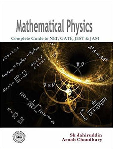 Mathematical Physics (Complete guide to NET, GATE, JEST and JAM): Buy ...
