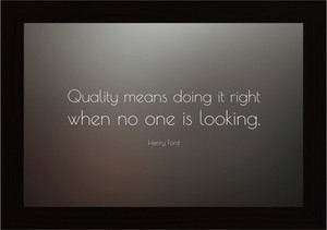 Quality Means Doing It Right Henry Ford Paper Print - Quotes ...