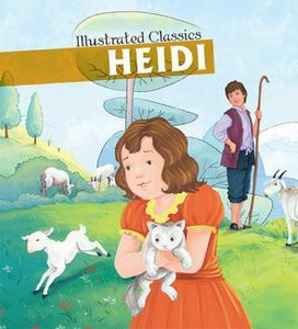 Heidi : Illustrated Classics: Buy Heidi : Illustrated Classics by Om ...