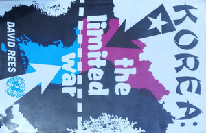 KOREA : THE LIMITED WAR: Buy KOREA : THE LIMITED WAR by DAVID REES at ...