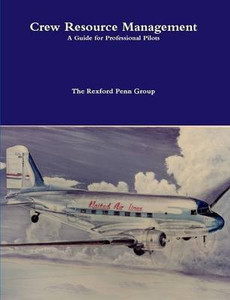 Crew Resource Management: Buy Crew Resource Management by Penn Rexford ...