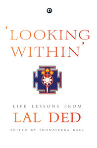 Looking Within: Buy Looking Within by Ded Lal at Low Price in India ...