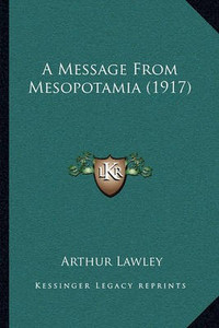 A Message From Mesopotamia (1917): Buy A Message From Mesopotamia (1917 ...
