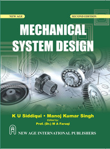 Mechanical System Design: Buy Mechanical System Design by Siddiqui K.U ...