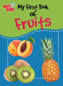My First Book of Fruits: Buy My First Book of Fruits by unknown at Low ...