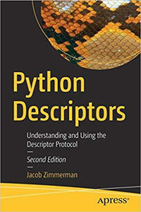 Python Descriptors Understanding And Using The Descriptor Protocol ...