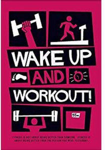 Gym Posters|Motivational Posters for Room - Daily Reminder - Wake Up ...