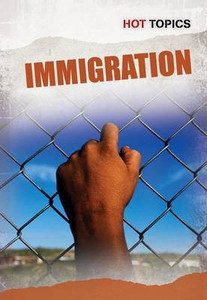 Hot Topics Immigration: Buy Hot Topics Immigration by Hunter Nick at ...