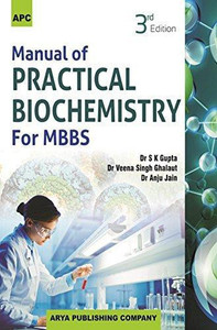 Manual of Practical Biochemistry for Mbbs 3 Edition: Buy Manual of ...