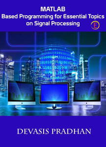 Matlab - Based Programming For Essential Topics On Signal Processing ...