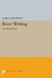 River Writing: Buy River Writing by Applewhite James at Low Price in ...