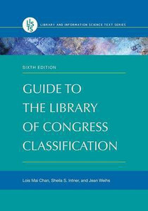 Guide to the Library of Congress Classification: Buy Guide to the ...