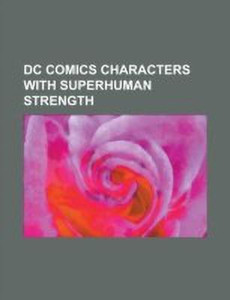 DC Comics Characters with Accelerated Healing: Buy DC Comics Characters ...