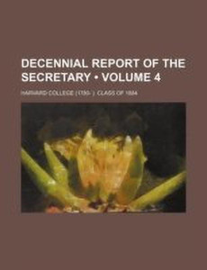 Decennial Report of the Secretary (Volume 4): Buy Decennial Report of ...