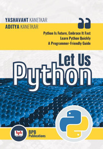 Let Us Python: Buy Let Us Python by Kanetkar Yashavant at Low Price in ...