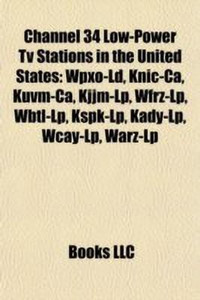 Channel 34 Low-Power TV Stations in the United States: Buy Channel 34 ...