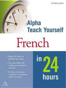 Alpha Teach Yourself French in 24 Hours: Buy Alpha Teach Yourself ...