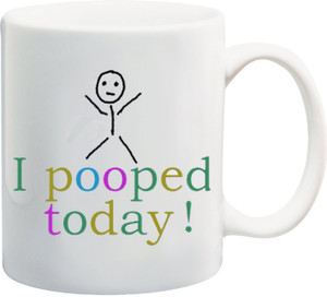 Bigmegamart Funny Coffee Tea Cup Creative Ceramic I Pooped Today and ...