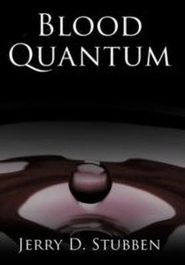 Blood Quantum: Buy Blood Quantum by Stubben Jerry D. at Low Price in ...