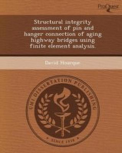Structural Integrity Assessment of Pin and Hanger Connection of Aging ...