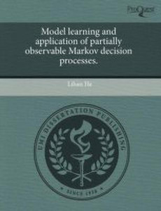 Model Learning and Application of Partially Observable Markov Decision ...
