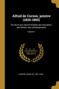 Alfred de Curzon, peintre (1820-1895): Buy Alfred de Curzon, peintre ...