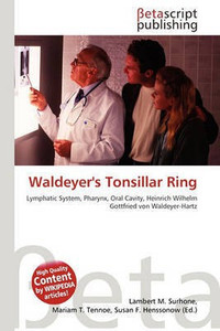 Waldeyer's Tonsillar Ring: Buy Waldeyer's Tonsillar Ring by unknown at ...