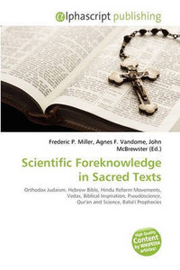 Scientific Foreknowledge in Sacred Texts: Buy Scientific Foreknowledge ...