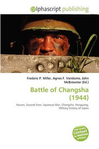 Battle of Changsha (1944): Buy Battle of Changsha (1944) by unknown at ...